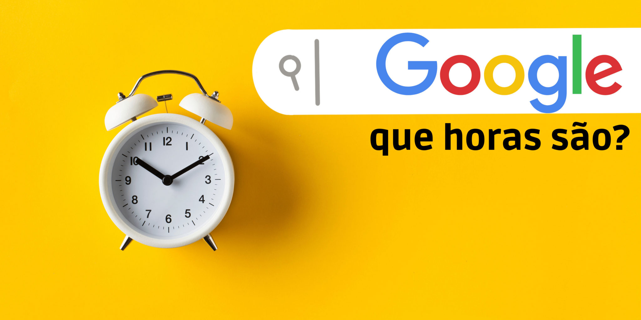 Google, que horas são? - SEO Company